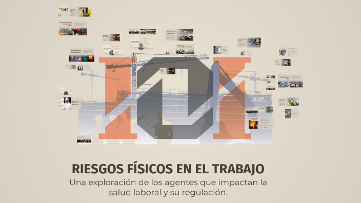 RIESGOS FÍSICOS EN EL TRABAJO by Marlin Ortiz Guerrero on Prezi