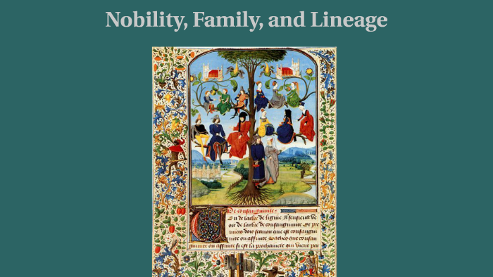 Day 12 - Nobility, Family, and Lineage by on Prezi