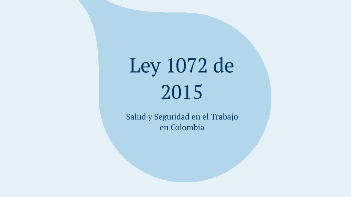 Ley 1072 de 2015 by Carlos Garcia on Prezi