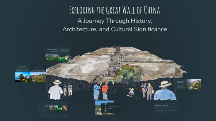Exploring the Great Wall of China by Truett T on Prezi