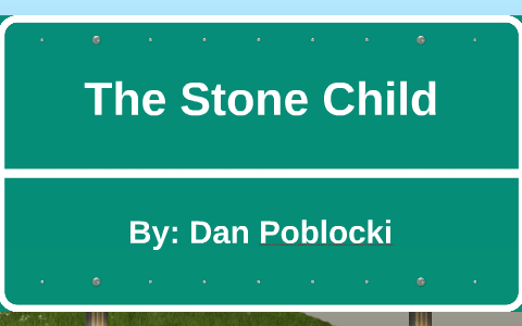 The Stone Child by Alex Miller on Prezi
