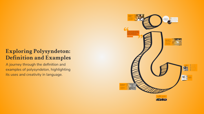 Exploring Polysyndeton: Definition and Examples by Yousef Salem on Prezi