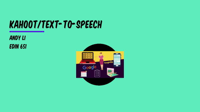 Kahoot/Speech-to-text by Runhui Li on Prezi