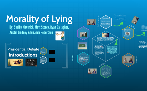 Morality of Lying by Shelby Maverick on Prezi