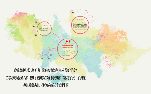 Canada's Involvement in the Global Community by Nicholas Wright on Prezi