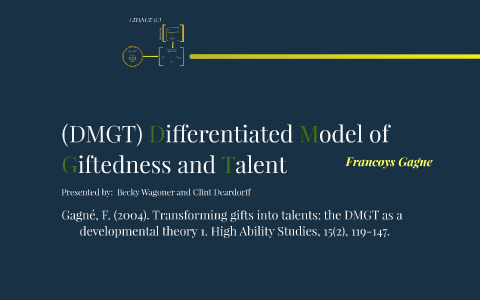 (DMGT) Differentiated Model of Giftedness and Talent by Clint Deardorff ...