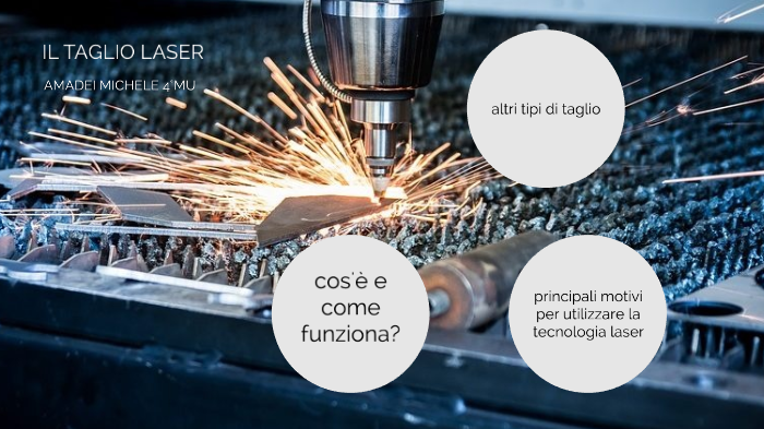 taglio laser by michele amadei on Prezi