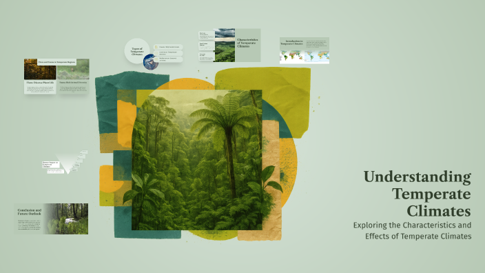 Understanding Temperate Climates by Brent Louise Minoro on Prezi