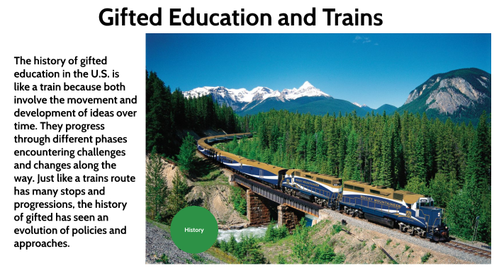 Trains and Gifted Education by Michelle Ragonese on Prezi