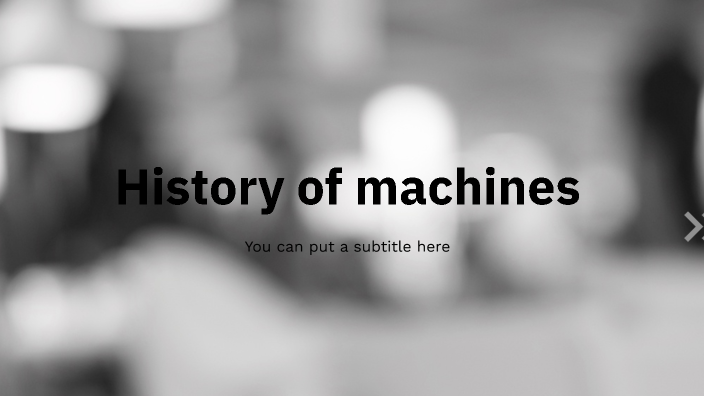 History of machines by Mrs. Luck on Prezi