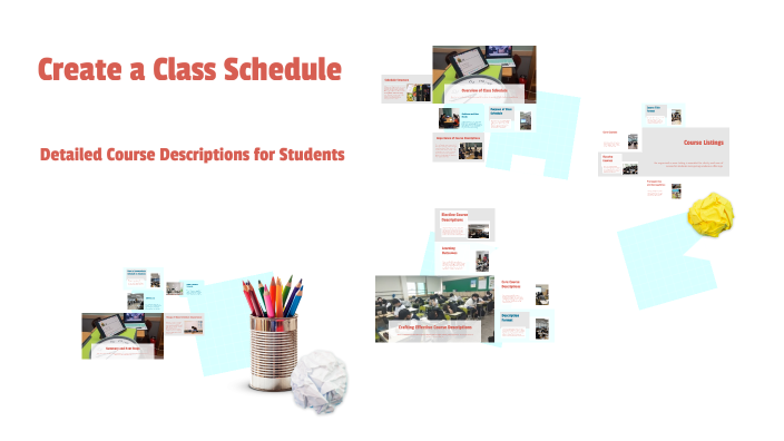 Create a Class Schedule by Bien-Cher Poliard on Prezi