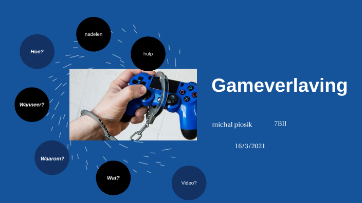 game verslaving by michal Piosik on Prezi