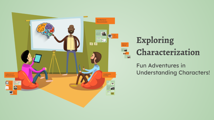 Exploring Characterization by Kyndall Gilbert on Prezi