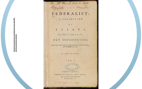 The Federalist Papers by Anne Gulick on Prezi