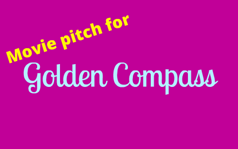 Golden Compass by Hannah Spohn on Prezi