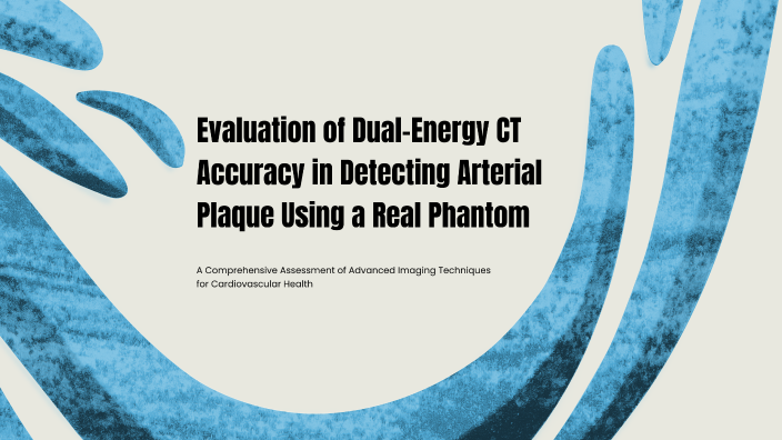 Evaluation of Dual-Energy CT Accuracy in Detecting Arterial Plaque ...