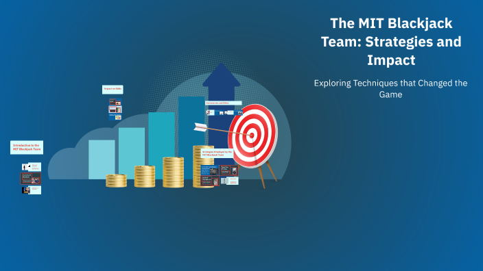 The MIT Blackjack Team: Strategies and Impact by vaughn stevenson on Prezi