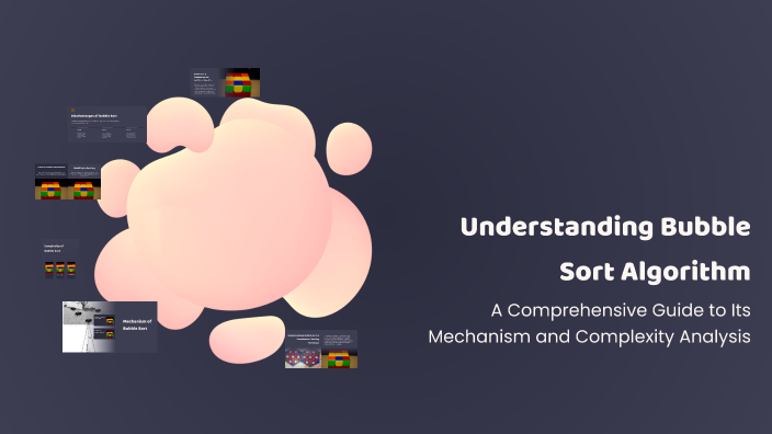 Understanding Bubble Sort Algorithm by SURYA PRAKASH REDDY on Prezi