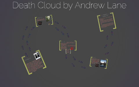 Death Cloud by Andrew Lane by Leah Benaim on Prezi
