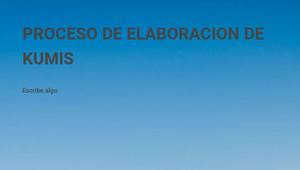 PROCESO DE ELABORACION DEL KUMIS by zhexi var on Prezi Design