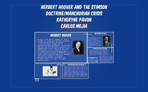 Herbert hoover and the stimson doctrine/manchurian crisis by katheryne ...