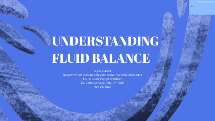 Understanding Fluid Balance in Nursing by Tayler Eubank on Prezi