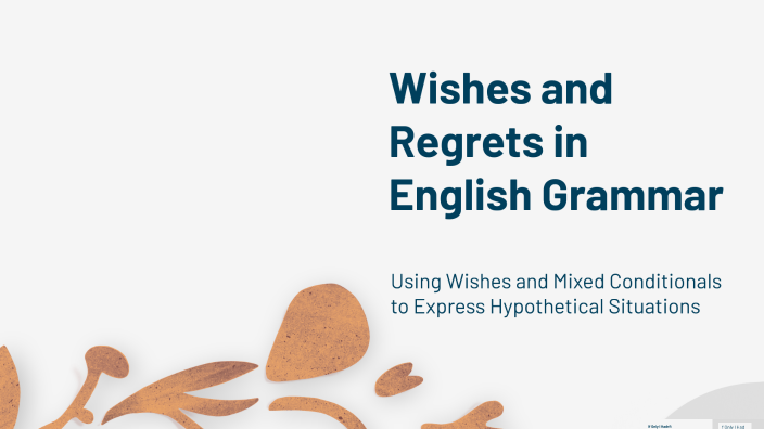 Wishes and Regrets in English Grammar by DIEGO FRANCISCO ROMANO AMBRIZ ...