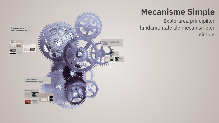 Mecanisme Simple în Fizica Clasa 7 by Adrii on Prezi