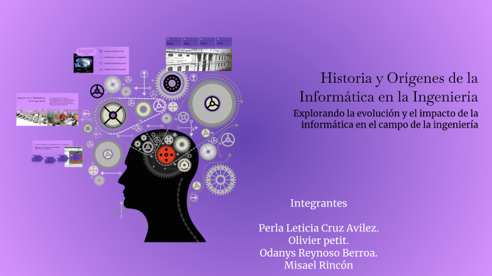 Historia y Orígenes de la Informática en la Ingeniería by Mïsâél Rincøn ...