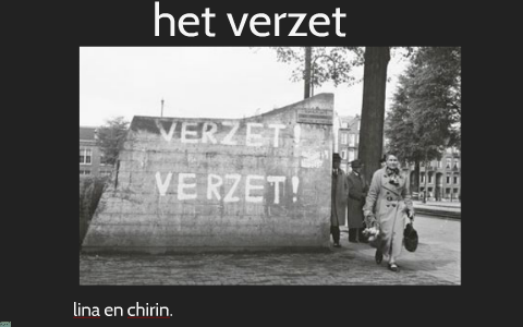 het verzet by chirin atili on Prezi