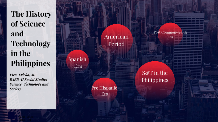 History of Science and Technology in the Philippines by Ericka Vico on ...