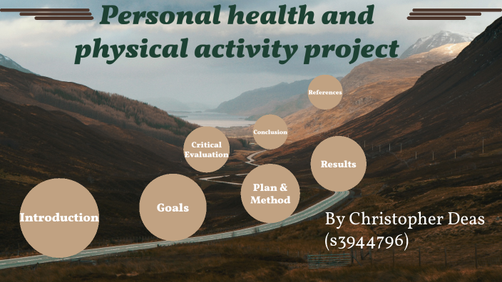 Personal health and physical activity project by Chris Deas on Prezi