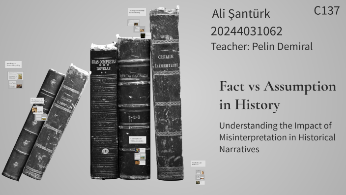 Fact vs Assumption in History by Arda bağcı on Prezi