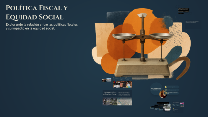 Política Fiscal y Equidad Social by Soranyi Lopez on Prezi