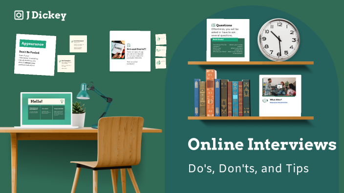 Online Interviews; Do's, Don'ts, and Tips for a Successful Interview by Jason Dickey on Prezi
