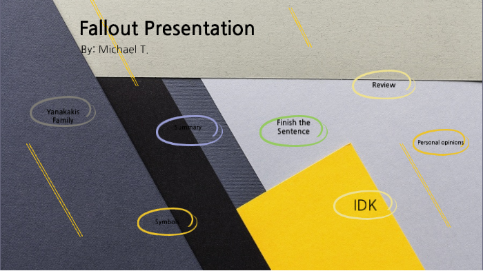 Fallout Presentation by Michael Taylor on Prezi