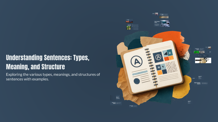 Understanding Sentences: Types, Meaning, and Structure by Tallat Jabeen ...