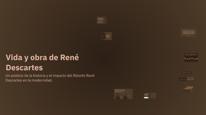 Vida y obra de René Descartes by VIOLETA CABRERA on Prezi