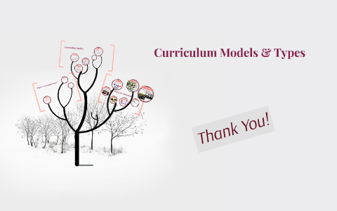 Curriculum Models & Types by kz Zy on Prezi