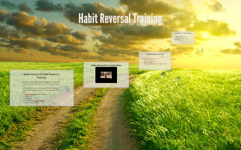 Habit Reversal Training by Daniella Lopez on Prezi