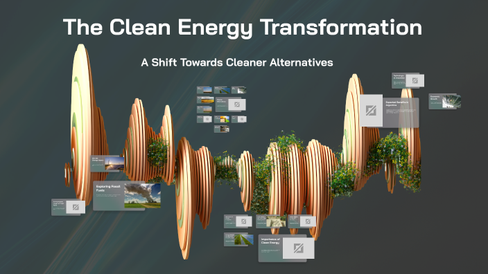 The Clean Energy Transformation by Andrés Herrera on Prezi