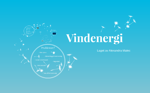Vindenergi by Alexandra Malec on Prezi