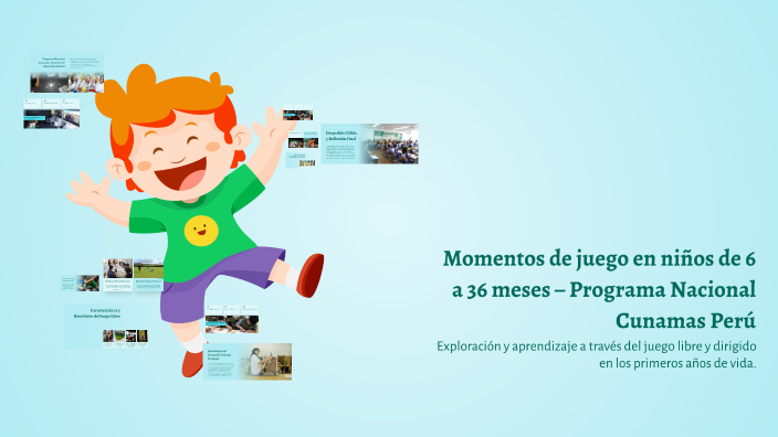 Momentos de juego en niños de 6 a 36 meses – Programa Nacional Cunamas ...