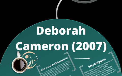 Deborah Cameron (2007) English Theory! by Mariom Lahrasab on Prezi