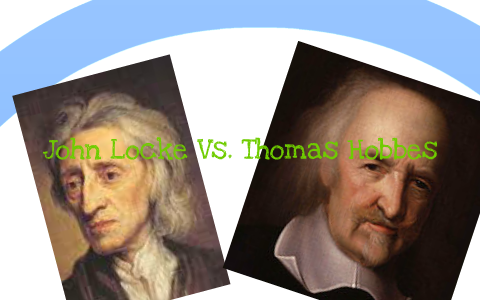 John Locke and Thomas Hobbes by jacob fincher on Prezi