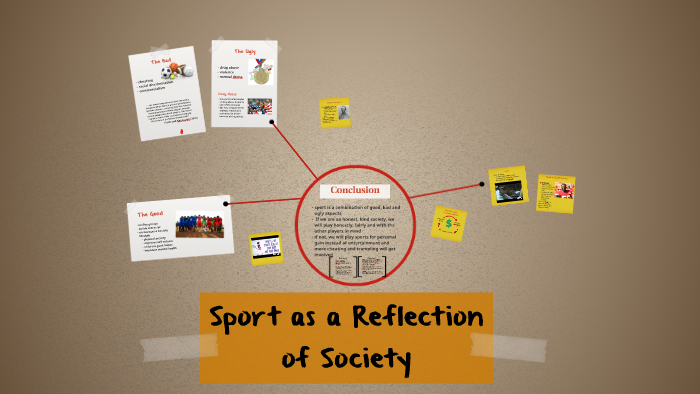 Sport as a Reflection of Society by Eleina Lucas on Prezi