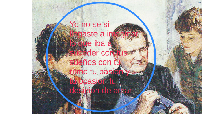 Canción Contigo Don Bosco By Jorge Alberto Castro Saavedra On Prezi