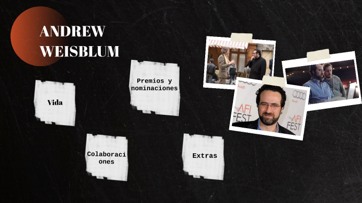 Andrew Weisblum by María González Monzón on Prezi