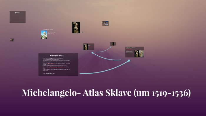 Michelangelo- Atlas Sklave (um 1519-1536) by Carolin Ludwig on Prezi