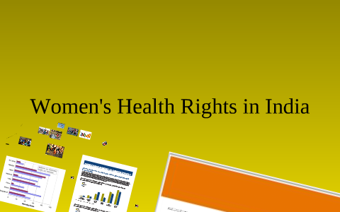 Women's Health Rights in India by natalie downin on Prezi